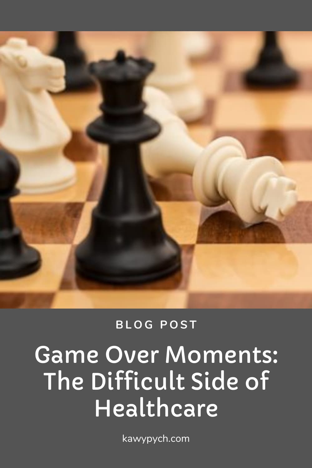 Game Over Moments: The Difficult Side of Healthcare - K.A. Wypych